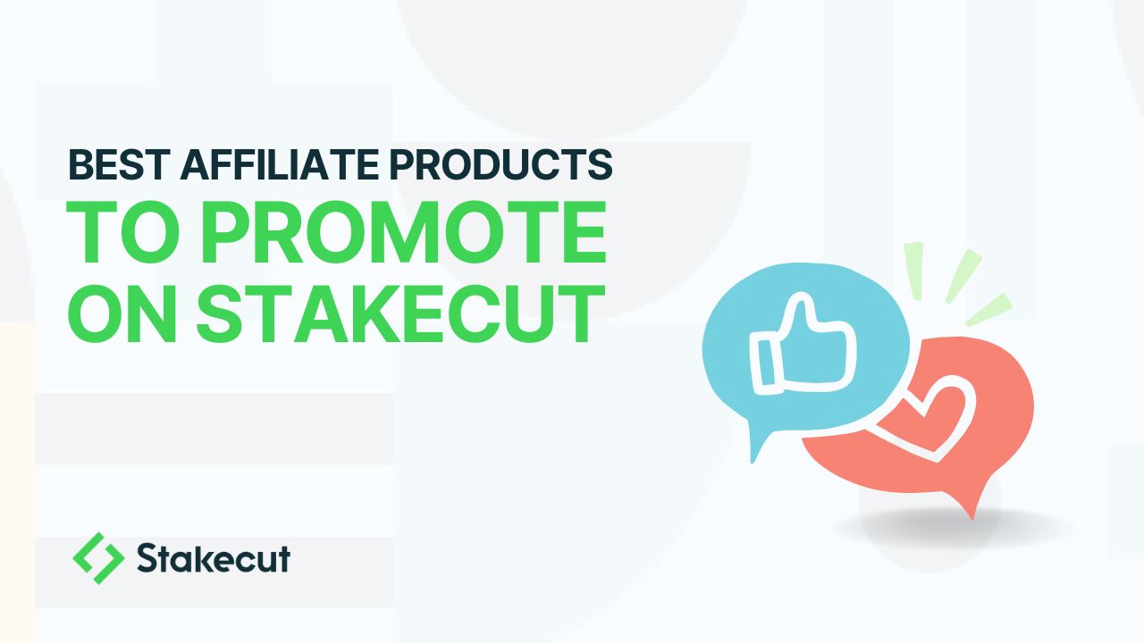 Types Of Affiliate Products To Promote On Stakecut - Stakecut